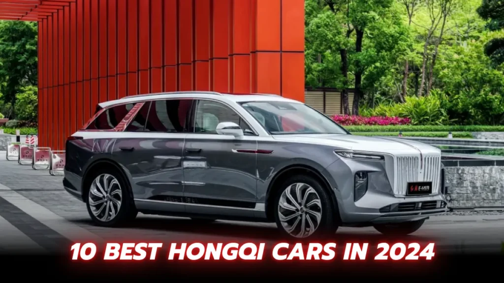 10 Best Hongqi Cars in 2024: Luxurious and Elegant Choices - Autodrivepool